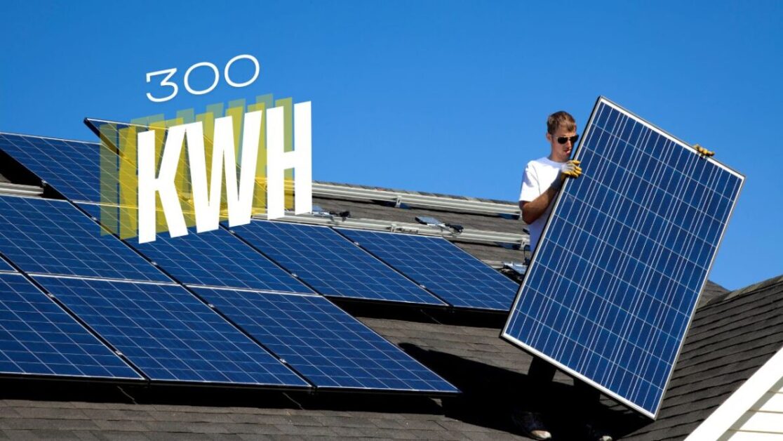 How Many Solar Panels Do I Need To Generate 300 kWh?