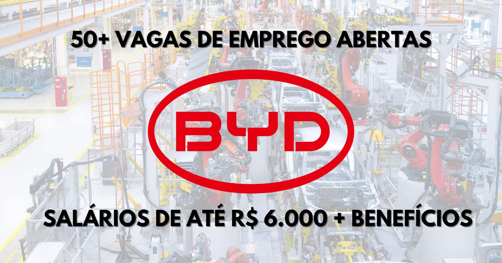 Work At BYD! Chinese Company Opens New Selection Process and Is Hiring ...
