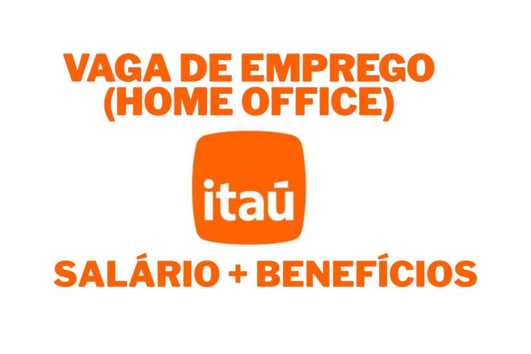 Itaú Opens Remote Job Vacancy in Wholesale Areas with Positions at Itaú ...